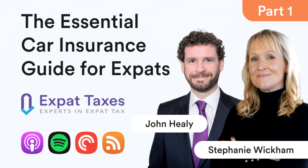 The Essential Car Insurance Guide for Expats (Part 1) with John Healy ...